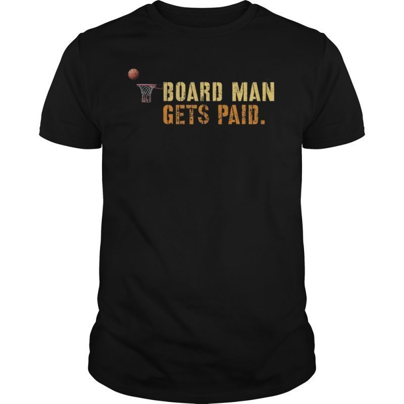 Kawhi Leonard Board Man Gets Paid Toronto Raptors Tee Shirt