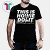 Howie Kendrick This Is Howie Do It Tee Shirt