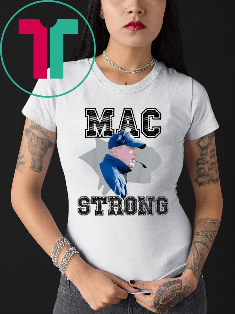 Official Mac Strong Shirt - OrderQuilt.com