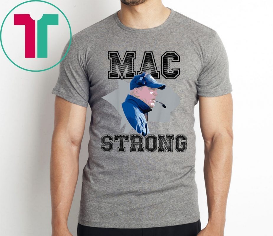 Official Mac Strong Shirt - OrderQuilt.com