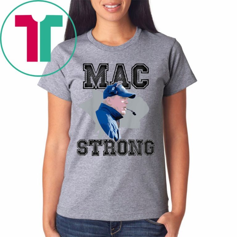 Mac Strong Tee Shirt