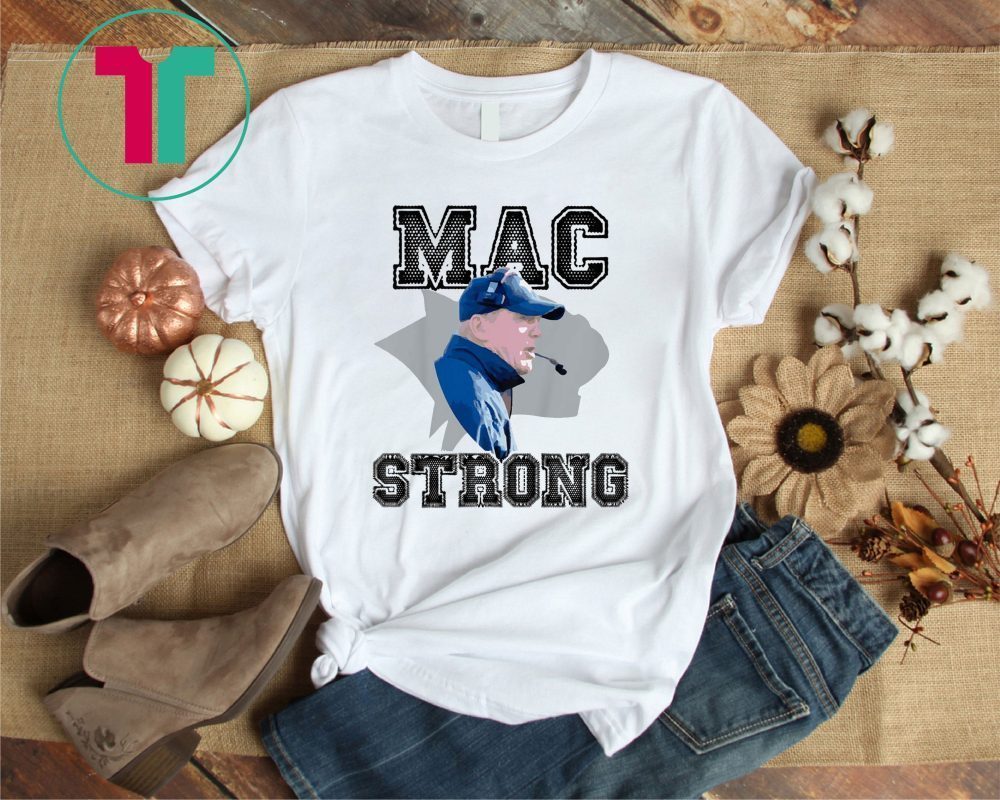 Mac Strong Tee Shirt