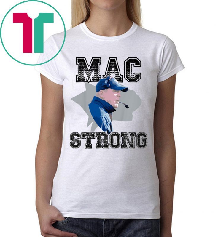 Mac Strong 2019 Shirt Limited Edition