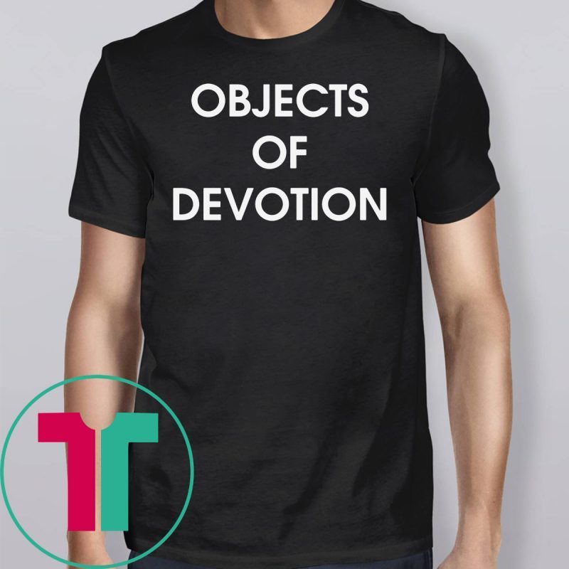 Objects Of Devotion T-Shirt