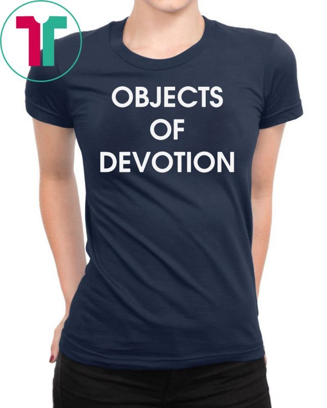 Objects Of Devotion T-Shirt