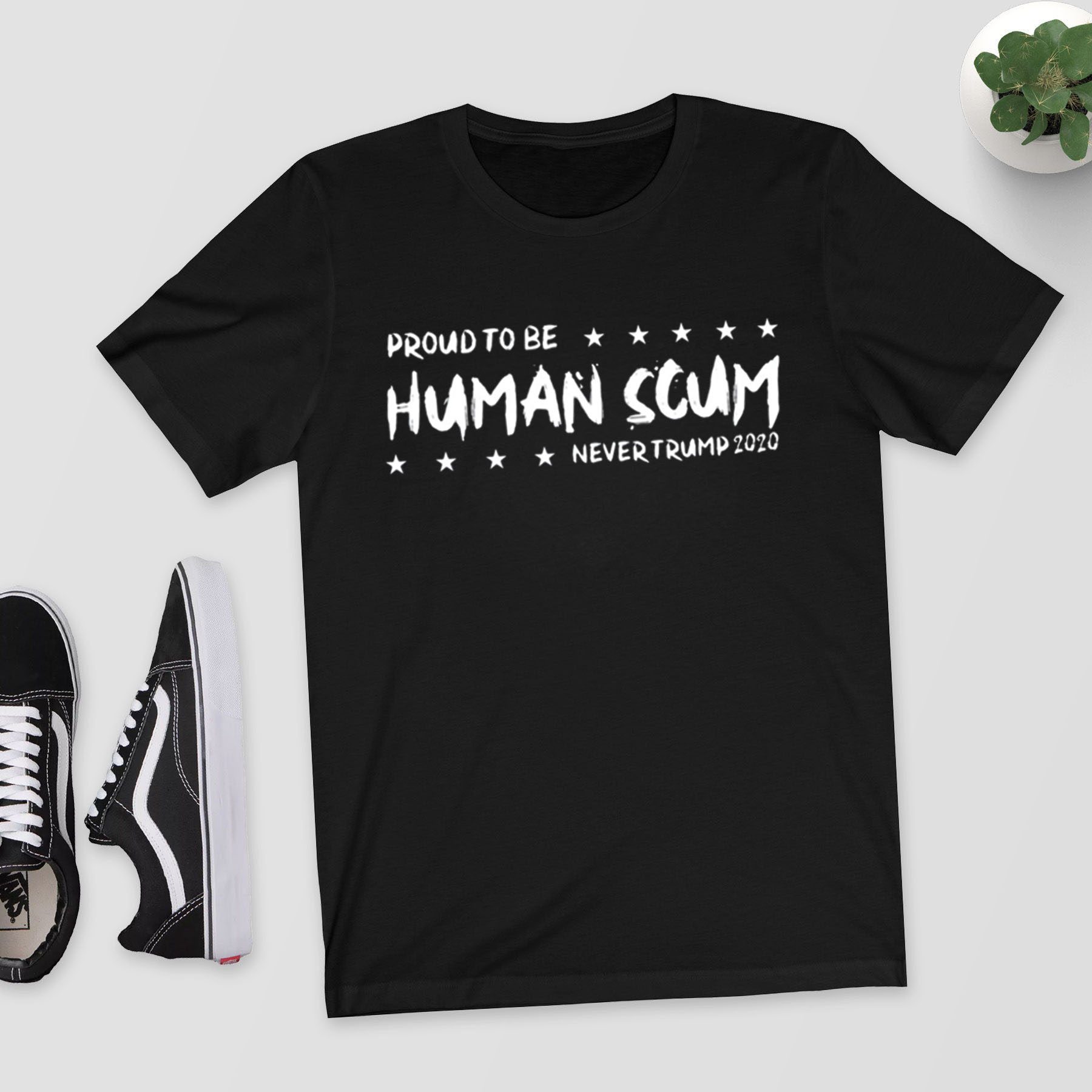 I’m Proud To Be Called Human Scum T-Shirt